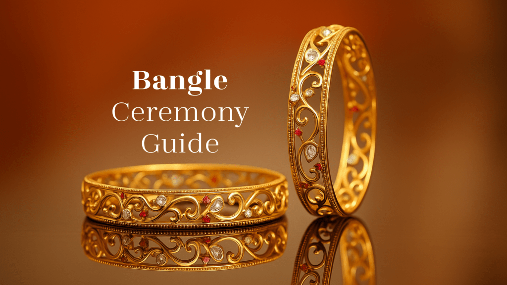 Bangle Ceremony Guide: Meaning, Decoration & Outfit Ideas - BlueStone Blog