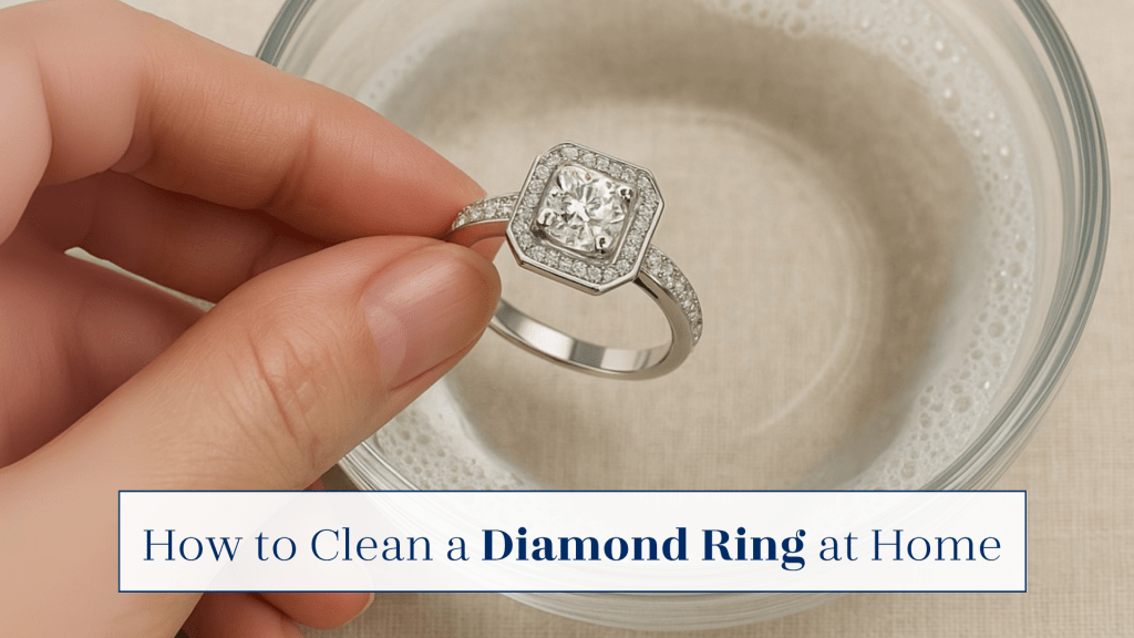 How to Clean a Diamond Ring at Home - BlueStone Blog