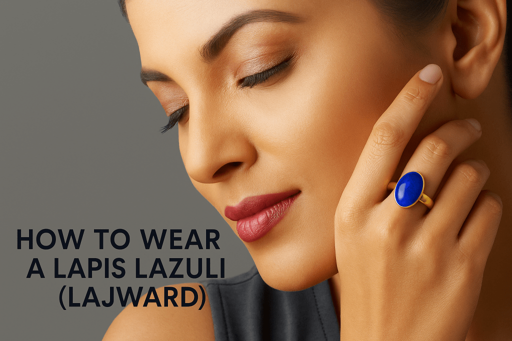 How to Wear a Lapis Lazuli (Lajward) the Right Way as per Astrology ...